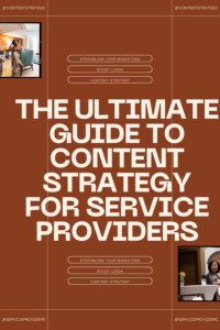 Content Strategy for Service Providers: Unlocking Success